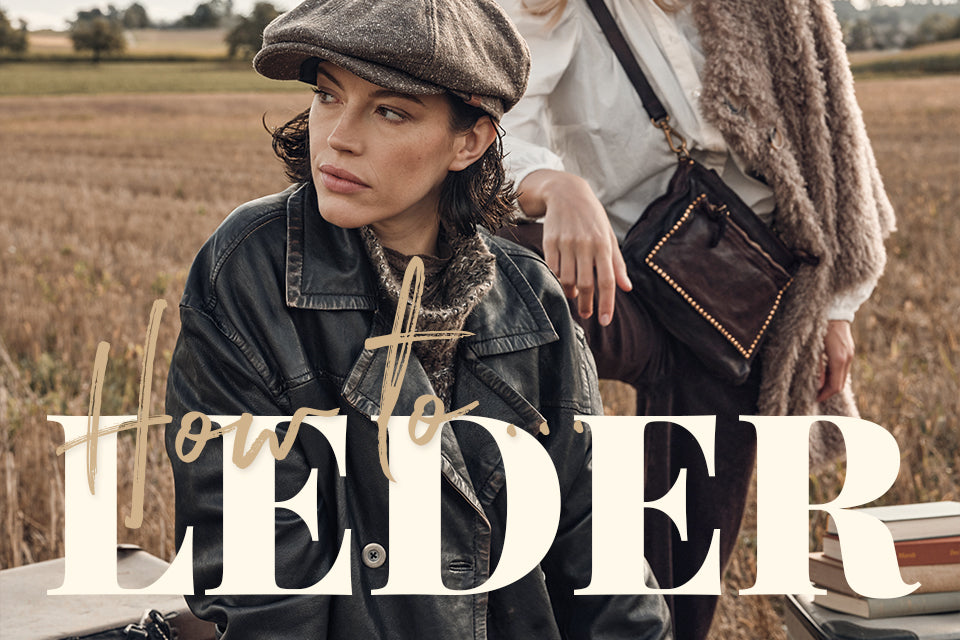 Leder: So pflegst du deine Leder-Lieblinge richtig – Bijou les Boutiques
